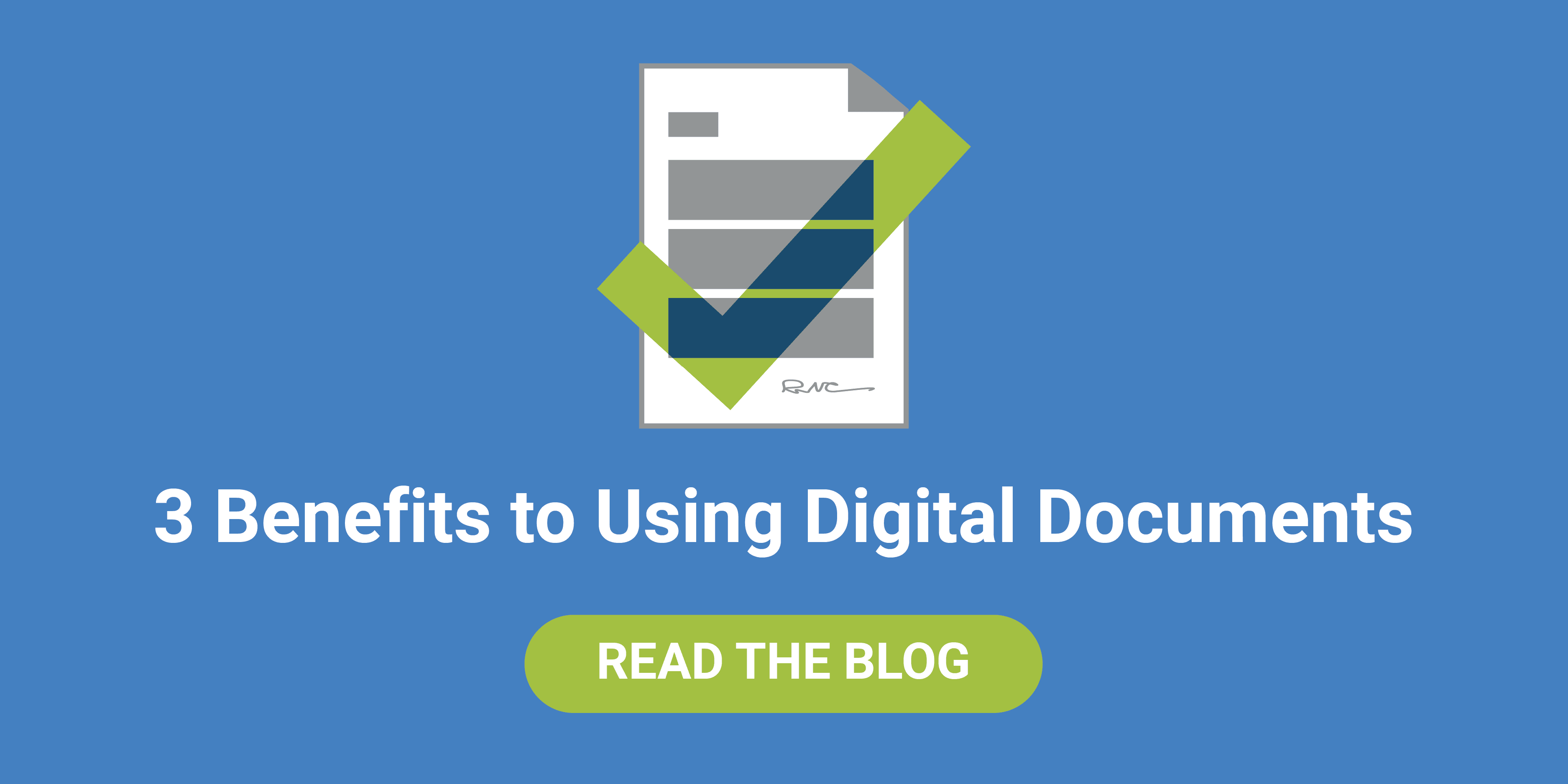 The Top 3 Benefits to Using Digital Documents