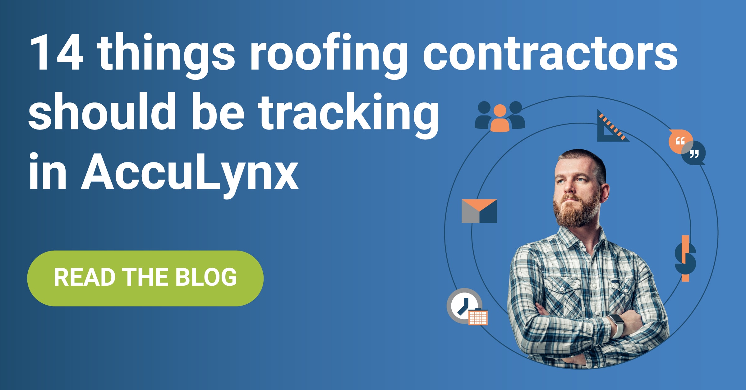 Top 14 Things Contractors Can Track Using AccuLynx