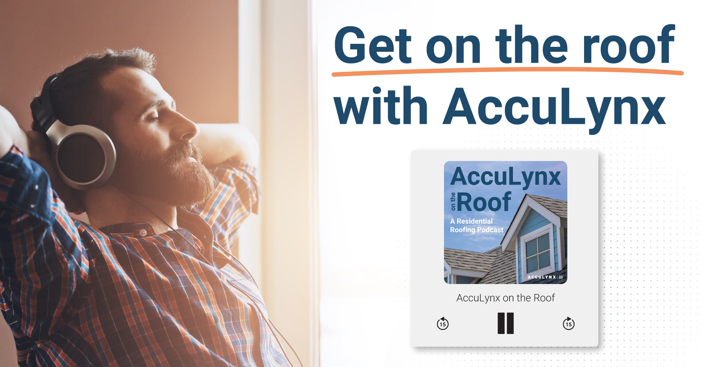 Roofing Podcast | AccuLynx on the Roof
