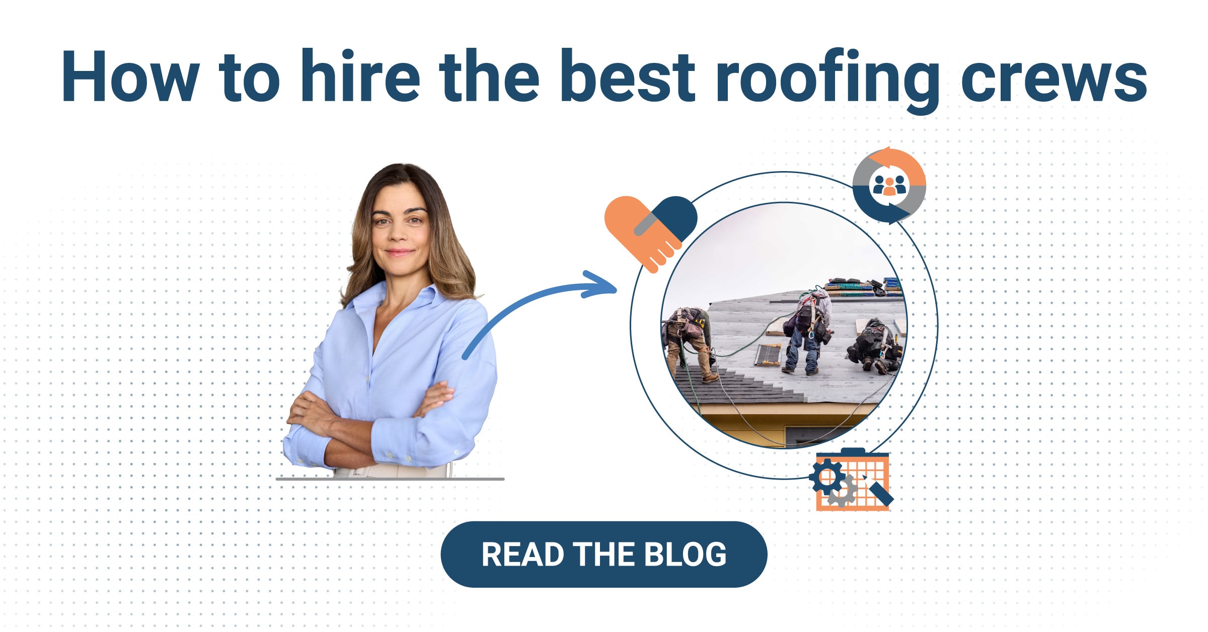 10 Tips for Hiring Roofing Crews